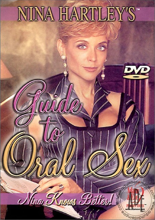 Nina Hartleys Guide To Oral Sex Nina Harleys Advanced Guide To Oral Sex 2 Pack 1998 By 