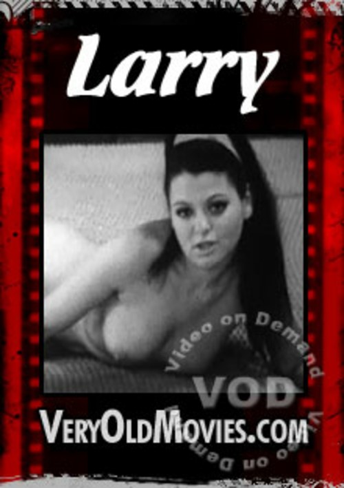 Larry By Veryoldmovies Hotmovies 7287