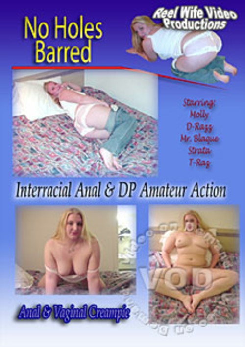 No Holes Barred By Reel Wife Video Productions Hotmovies
