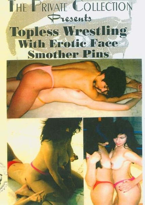 Tpc 13 Topless Wrestling With Erotic Face Smother Pins 1994 By L Scott Sales Hotmovies