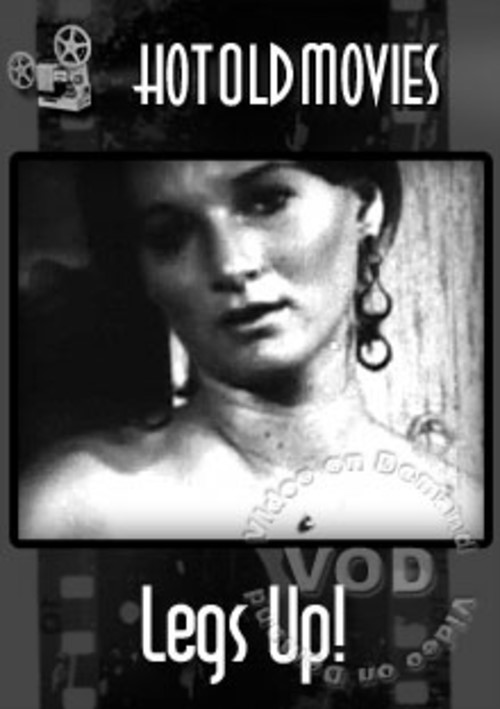 Legs Up By Hotoldmovies Hotmovies