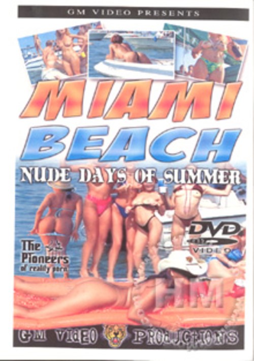 Miami Beach Nude Days Of Summer 2004 By Gm Video Hotmovies