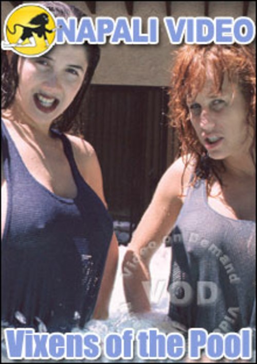 Vixens Of The Pool By Napali Video Hotmovies