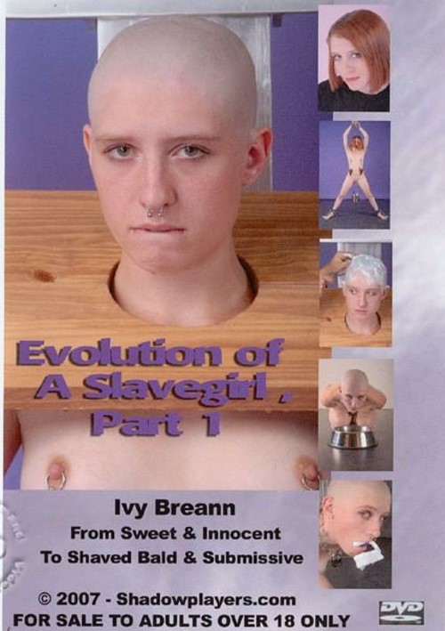 Evolution Of A Slavegirl Part 1 2007 By Shadowplayers Hotmovies