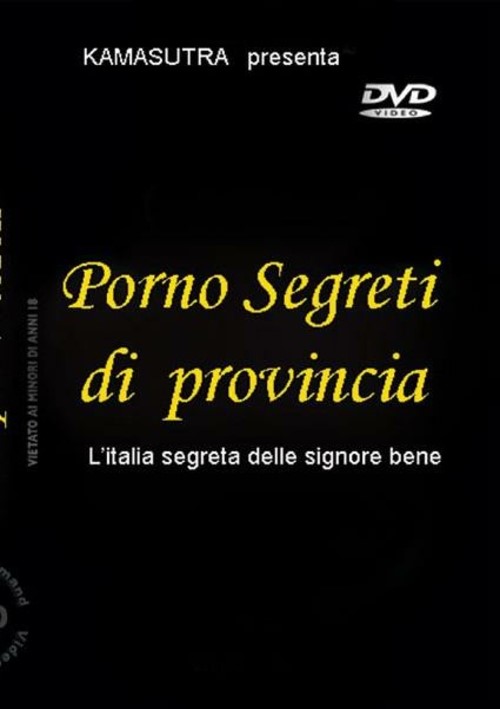 Porno Segreti Di Provincia By Kamasutra Production Hotmovies