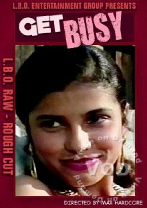 Lbo Raw Get Busy By Lbo Hotmovies