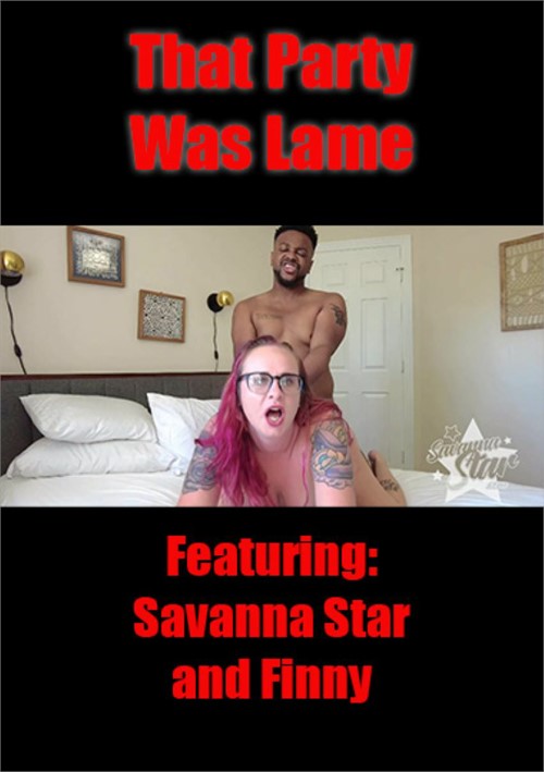 That Party Was Lame 2023 By Star Power Media Hotmovies