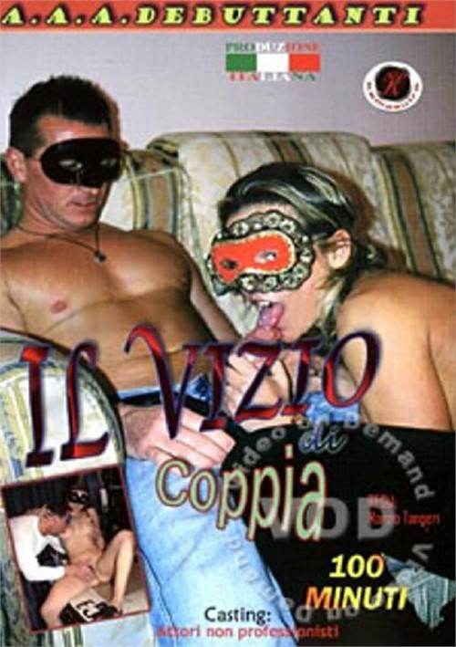 Il Vizio Di Coppia 2023 By Cento X Cento Hotmovies