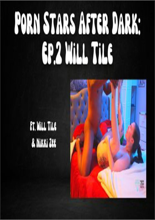 Porn Stars After Dark Ep 2 Will Tile 2024 By Inkdmovies Hotmovies