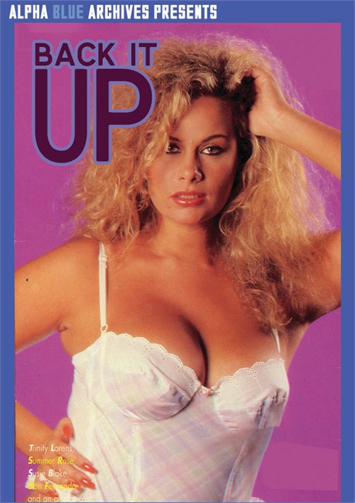 Back It Up 2024 By Alpha Blue Archives Hotmovies