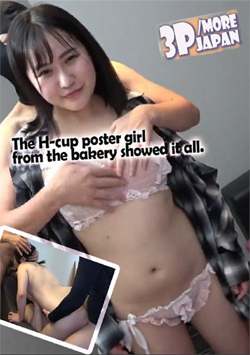 The H Cup Poster Girl From The Bakery Showed It All 2025 By Group Sex Jav Hotmovies