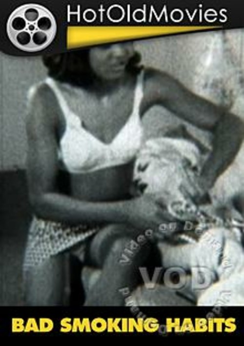 Bad Smoking Habits Hotoldmovies Unlimited Streaming At Adult Empire