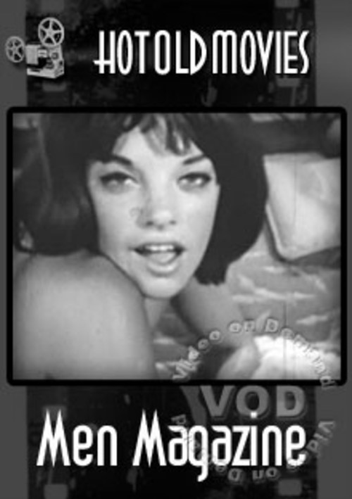 Men Magazine Hotoldmovies Unlimited Streaming At Adult Dvd Empire Unlimited