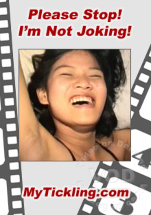 Please Stop Im Not Joking Mytickling Adult Dvd Empire