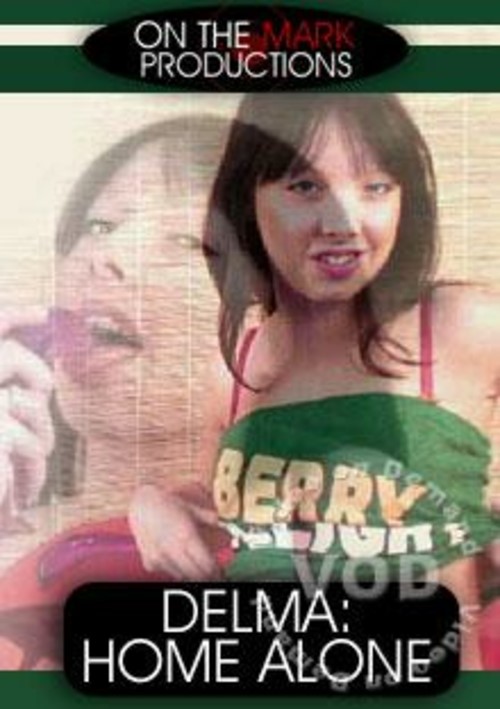 Delma Home Alone On The Mark Productions Unlimited Streaming At Adult Empire Unlimited