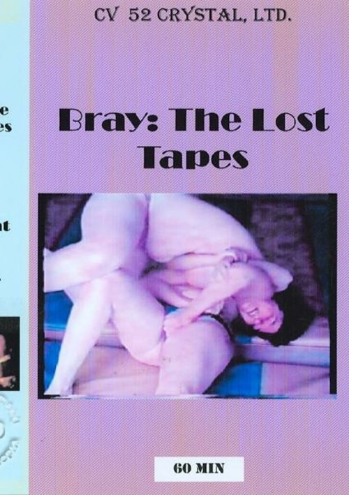 Bray The Lost Tapes Streaming Video At Freeones Store With Free Previews