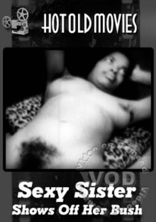 Sexy Sister Shows Off Her Bush Hotoldmovies Unlimited Streaming At