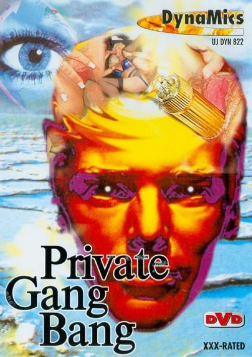Private Gang Bang Dynamics Adult Dvd Empire