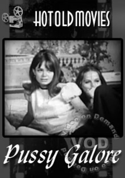Pussy Galore By Hotoldmovies Hotmovies
