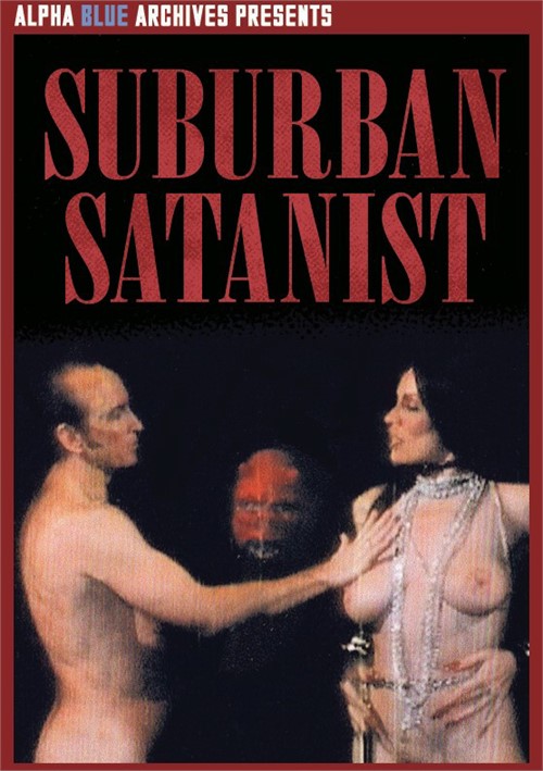 Suburban Satanist 1974 Alpha Blue Archives Adult Dvd Empire