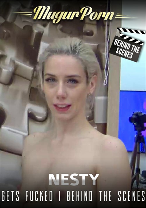 Nesty Gets Fucked Behind The Scenes 2022 By Mugur Porn Hotmovies