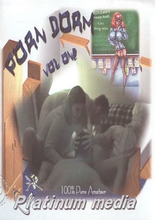 Porn Dorm Vol One Platinum Media Unlimited Streaming At Adult Dvd Empire Unlimited