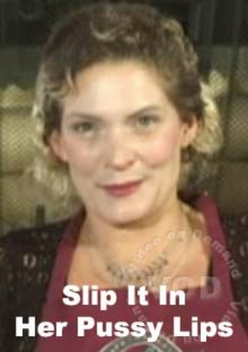 Slip It In Her Pussy Lips By Rendezvous Entertainment Productions Hotmovies