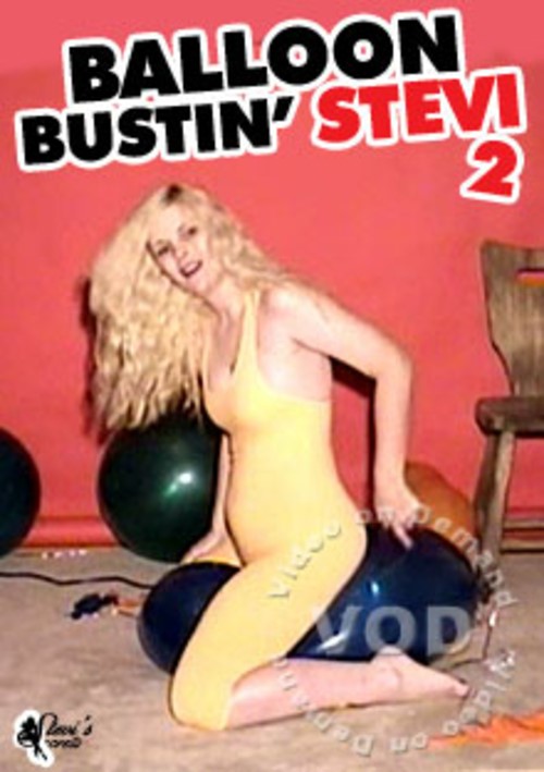 Balloon Bustin Stevi 2 Streaming Video On Demand Adult Empire
