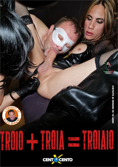 Troio Troia Troiaio Cento X Cento Unlimited Streaming At Adult