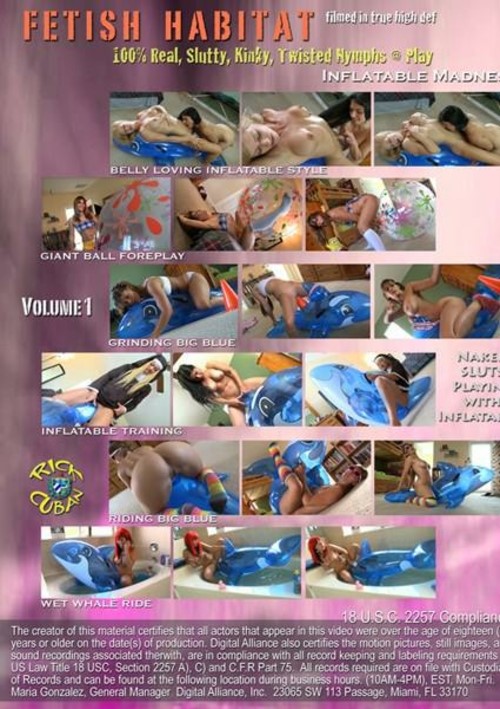 Fetish Habitat Volume 1 Inflatable Madness 2012 By Digital Alliance Hotmovies