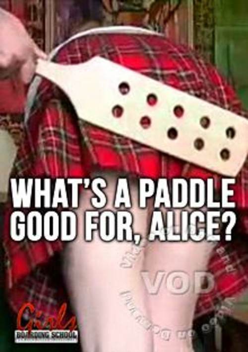 Whats A Paddle Good For Alice Girls Boarding School Unlimited