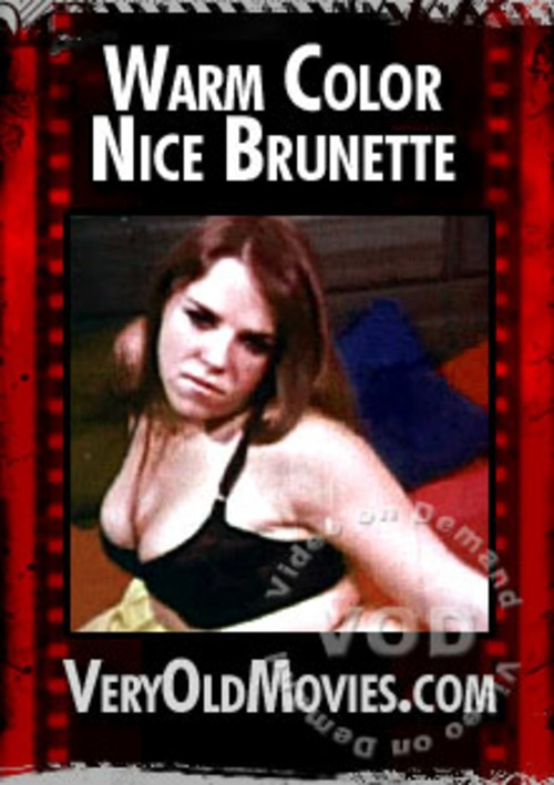 Warm Color Nice Brunette Veryoldmovies Unlimited Streaming At Adult Empire Unlimited
