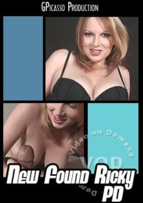 New Found Ricky Pd Gpicasso Productions Unlimited Streaming At Adult Empire Unlimited