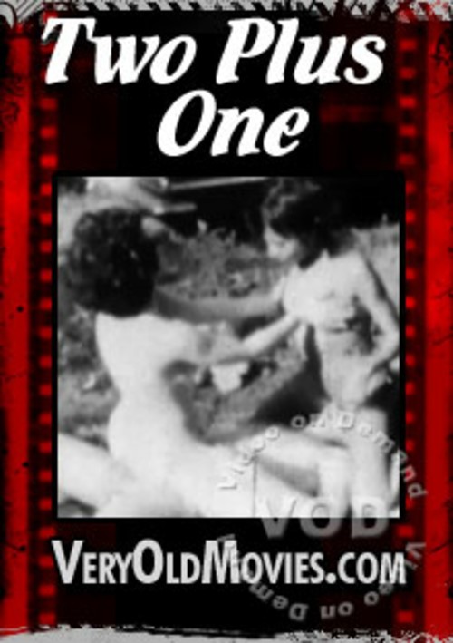 Two Plus One By Veryoldmovies Hotmovies
