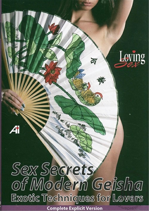 Sex Secrets Of Modern Geisha 2010 Adult Empire