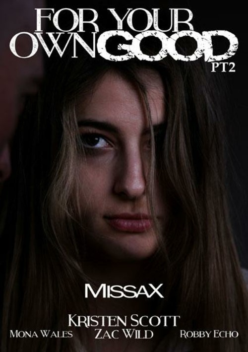 For Your Own Good Part 2 2019 By Missax Hotmovies