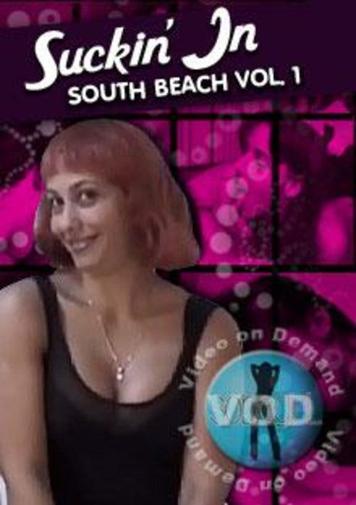 Suckin In South Beach Vol 1 By Sobegirl Hotmovies