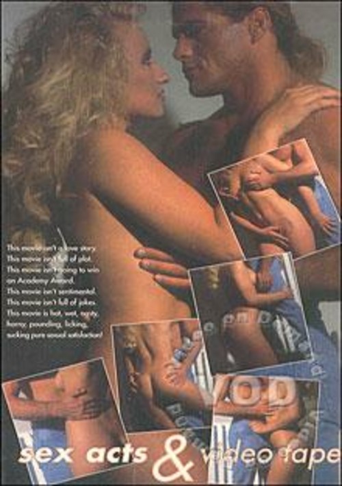 Sex Acts And Video Tape Streaming Video On Demand Adult Empire