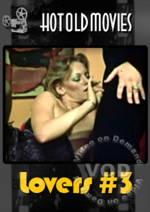 Lovers 3 Hotoldmovies Unlimited Streaming At Adult Empire Unlimited 5082